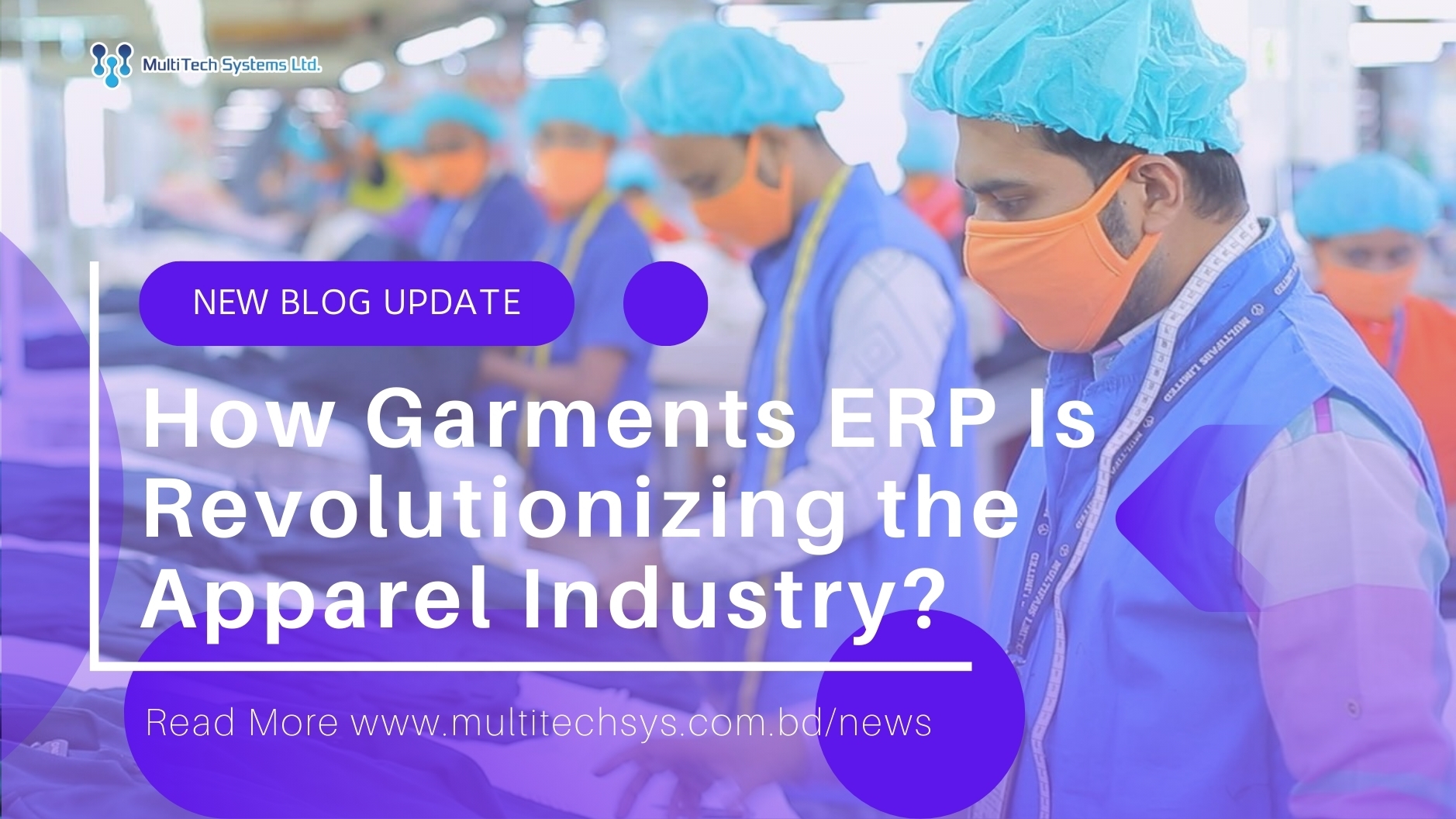 How Garments ERP Is Revolutionizing the Apparel Industry - MultiTech ...